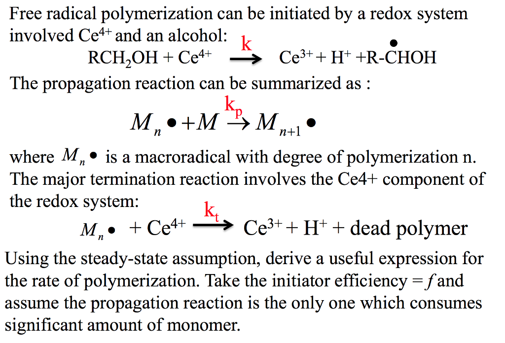 Solved Free radical polymerization can be initiated by a | Chegg.com