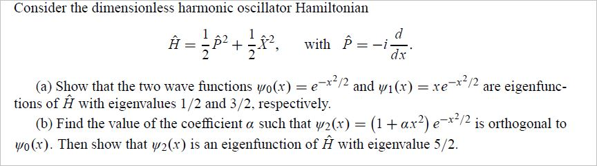Solved Consider the dimensionless harmonic oscillator | Chegg.com