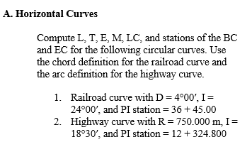 Solved A. Horizontal Curves Compute L, T, E, M LC, and | Chegg.com