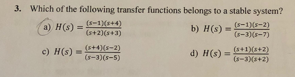 Solved 3. Which of the following transfer functions belongs | Chegg.com
