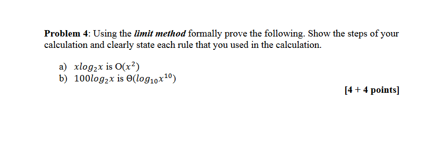 Solved Using the limit method formally prove the following. | Chegg.com