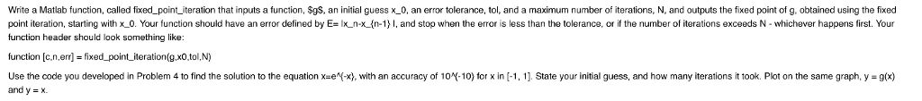 Solved Write a Matlab function, called fixed_point iteration | Chegg.com