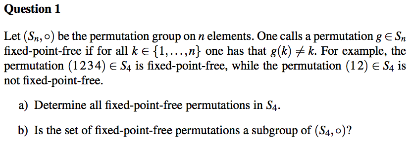 Solved Question 1 Let (Sn, o) be the permutation group on n | Chegg.com
