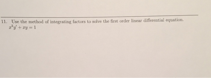 Solved Use the method of integrating factors to solve the | Chegg.com