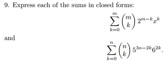 Solved 9. Express each of the sums in closed forms m-kk 1C | Chegg.com