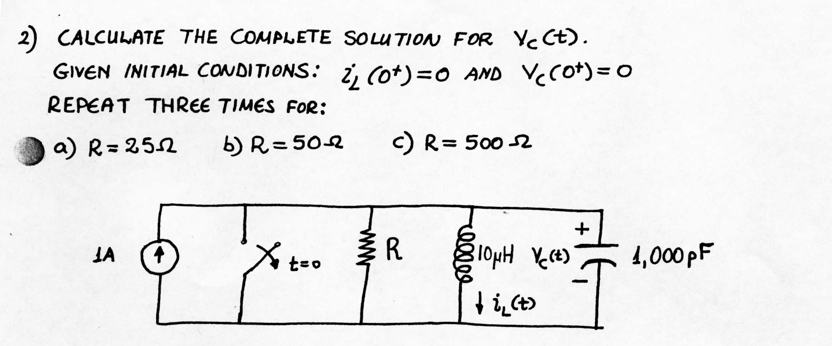 Solved Calculate the complete solution for Vc(t). given | Chegg.com
