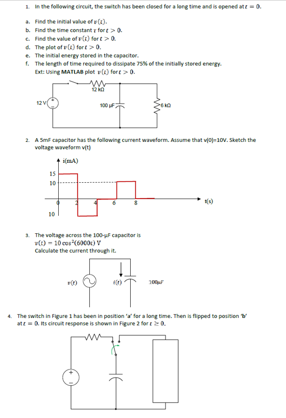 Solved In the following circuit, the switch has been closed | Chegg.com