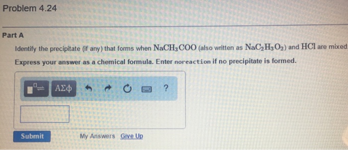 Solved Identify the precipitate (if any) that forms when | Chegg.com