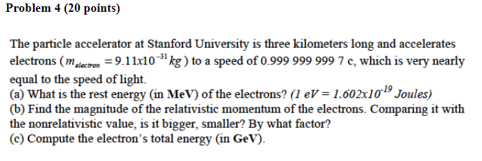 Solved Problem 4 (20 points The particle accelerator at | Chegg.com