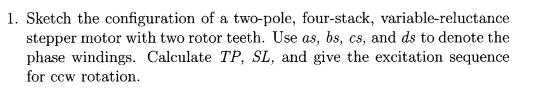 Solved Sketch the configuration of a two-pole, four-stack, | Chegg.com