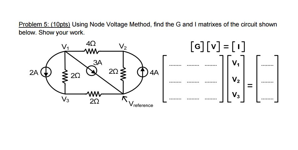 Solved Using Node Voltage Method, find the G and I matrixes | Chegg.com