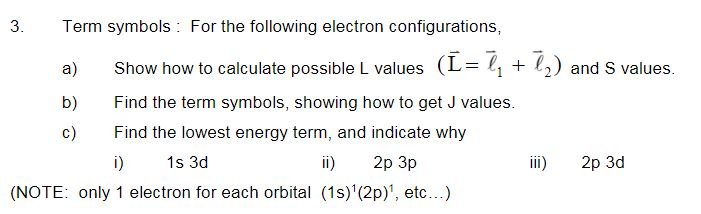 3. Term symbols: For the following electron | Chegg.com