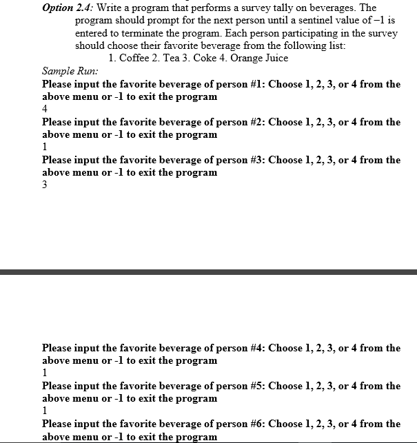 Solved option 2.4: write a program that performs a survey | Chegg.com