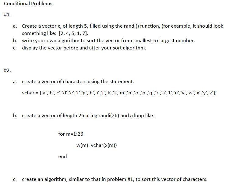 Solved Conditional Problems: #1. a. Create a vector | Chegg.com