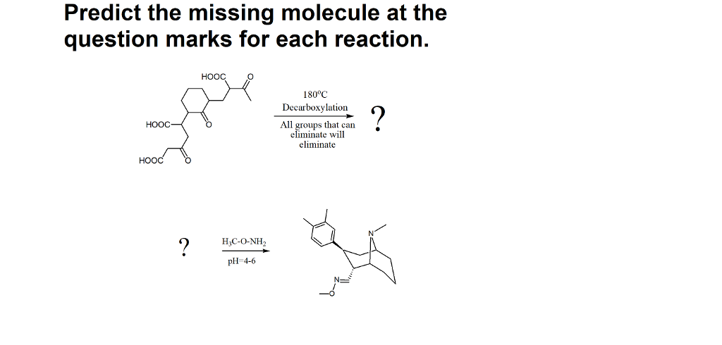 Solved Predict the missing molecule at the question marks | Chegg.com