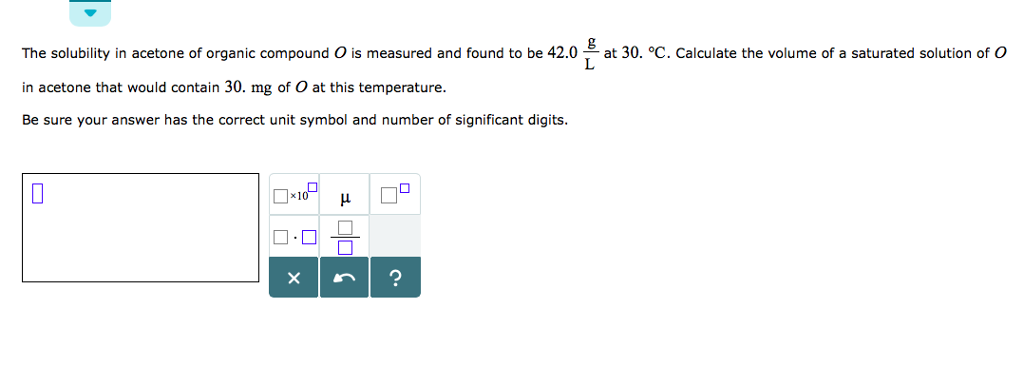 Solved The solubility in acetone of organic compound o is | Chegg.com