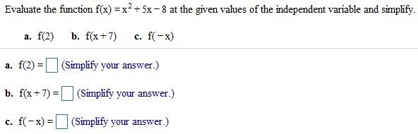 Solved Evaluate The Function F x X 2 5x 8 At The Chegg solved-evaluate-the-function-f-x-x-2-5x-8-at-the-chegg