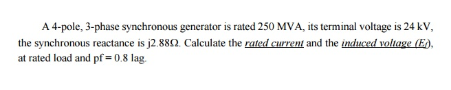 Solved A 4-pole, 3-phase synchronous generator is rated 250 | Chegg.com