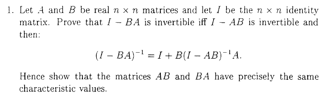 Solved Let A and B be real n times n matrices and let I be | Chegg.com