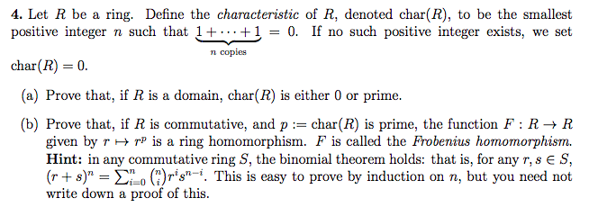 Solved 4. Let R be a ring. Define the characteristic of R, | Chegg.com