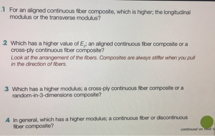 Solved For an aligned continuous fiber composite, which is | Chegg.com