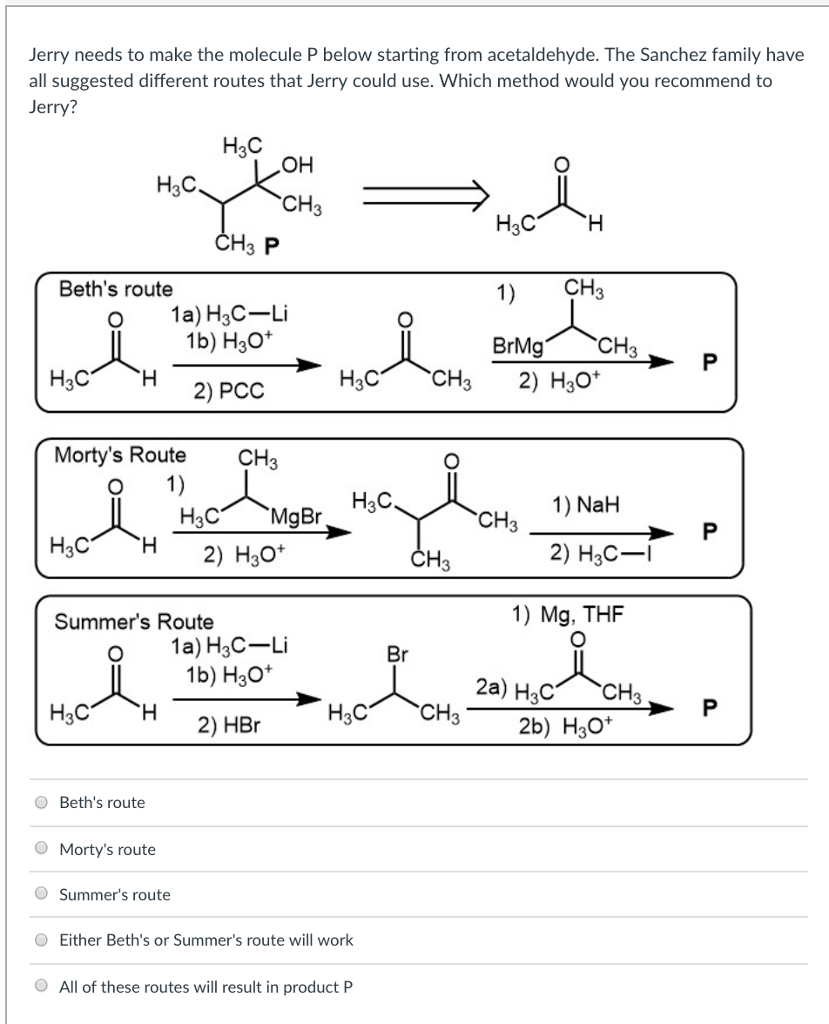 Solved Jerry needs to make the molecule P below starting | Chegg.com
