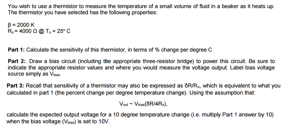You Wish To Use A Thermistor To Measure The