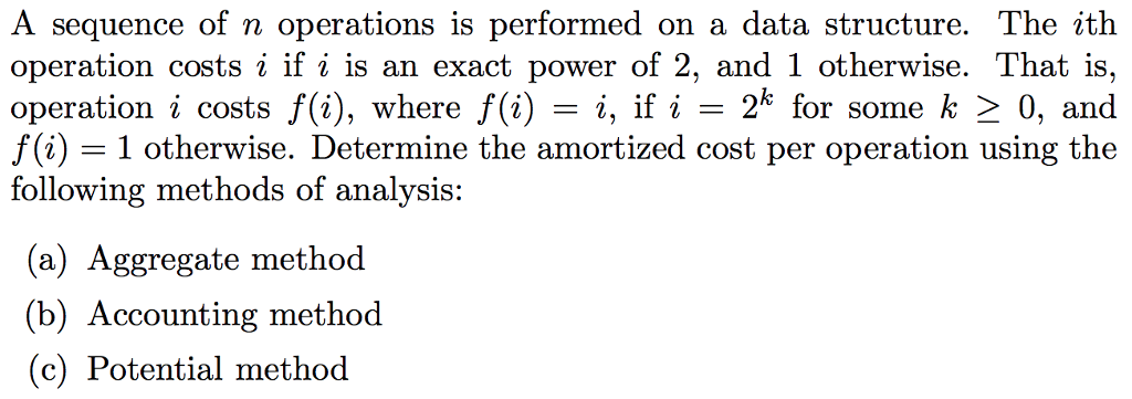 Solved A sequence of n operations is performed on a data | Chegg.com