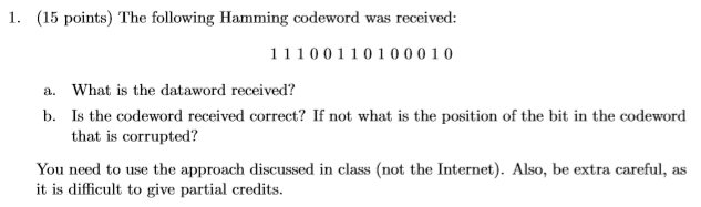 Solved 1. (15 points) The following Hamming codeword was | Chegg.com