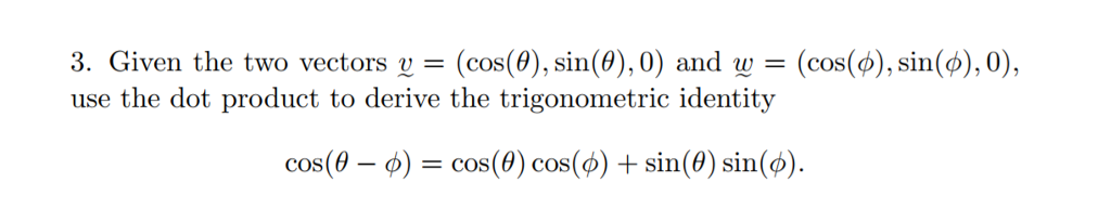 Solved Given the two vector v = (cos (theta), sin (theta), | Chegg.com