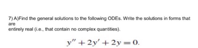 Solved Find the general solutions to the following ODEs. | Chegg.com