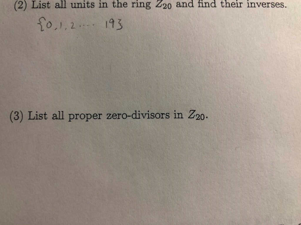 Solved (2) List all units in the ring Z2o and find their | Chegg.com