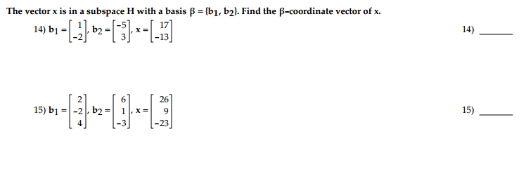 Solved The vector x is in a subspace H with a basis beta = | Chegg.com