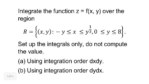 Solved Integrate the function z = f(x, y) over the region R | Chegg.com