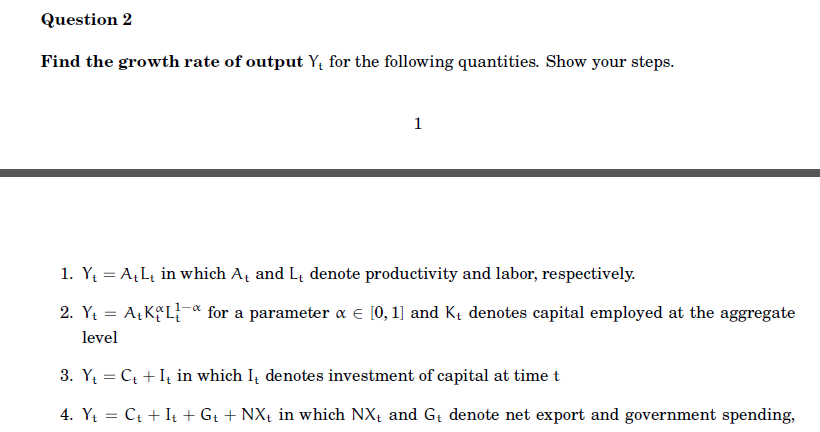 Solved Question 2 Find the growth rate of output Yt for the | Chegg.com