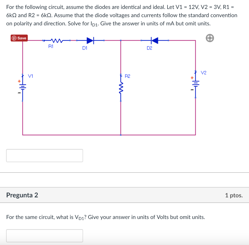 Solved For the following circuit, assume the diodes are | Chegg.com