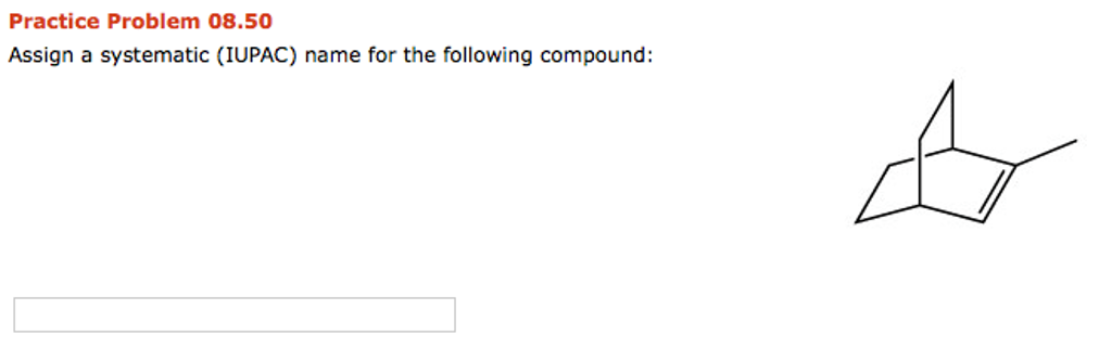 Solved Practice Problem 08.50 for the following compound: | Chegg.com Solved Practice Problem 08.50 for the following compound: | Chegg.com