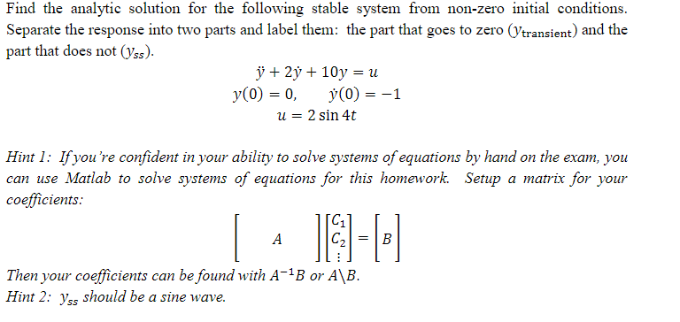 Solved Find the analytic solution for the following stable | Chegg.com