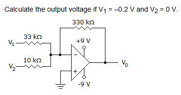 Solved Calculate the output voltage if V1 -0.2 V and V2 0 V | Chegg.com