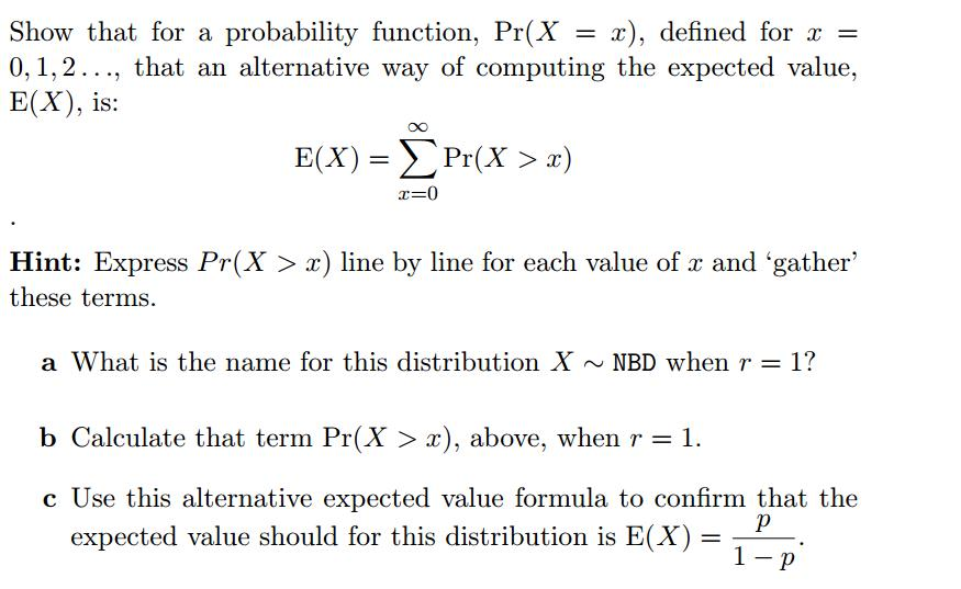 Solved Show that for a probability function, Pr(X = x), | Chegg.com