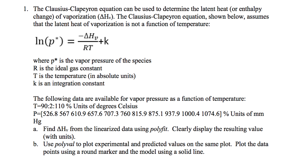 Solved: 1. The Clausius-Clapeyron Equation Can Be Used To ... | Chegg.com