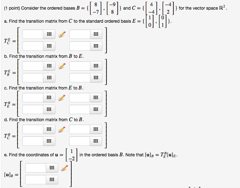 Solved (1 point) Consider the ordered bases B and C for the | Chegg.com