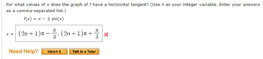 Solved For what values of x does the graph of f have a | Chegg.com
