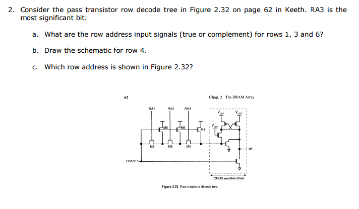 Consider the pass transistor row decode tree in | Chegg.com