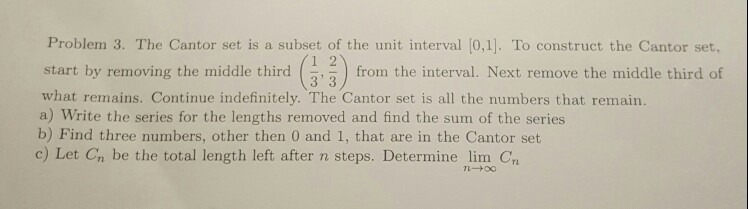 Solved Problem 3 The Cantor Set Is A Subset Of The Unit 