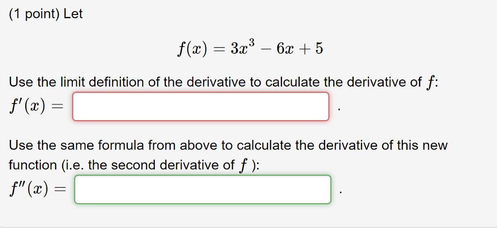 Solved (1 point) Let f(x) = 3x3-6x + 5 Use the limit | Chegg.com