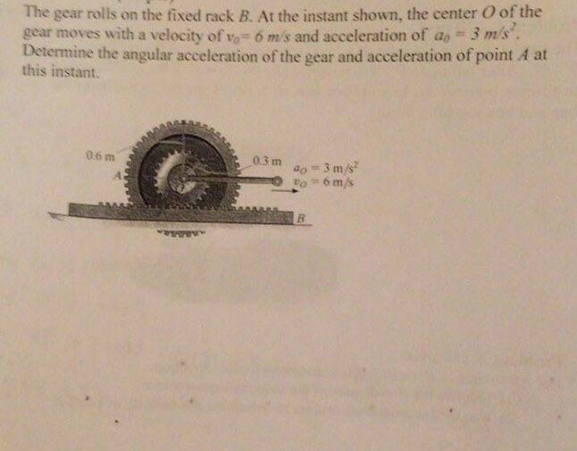 Solved The gear rolls on the fixed rack B. At the instant | Chegg.com