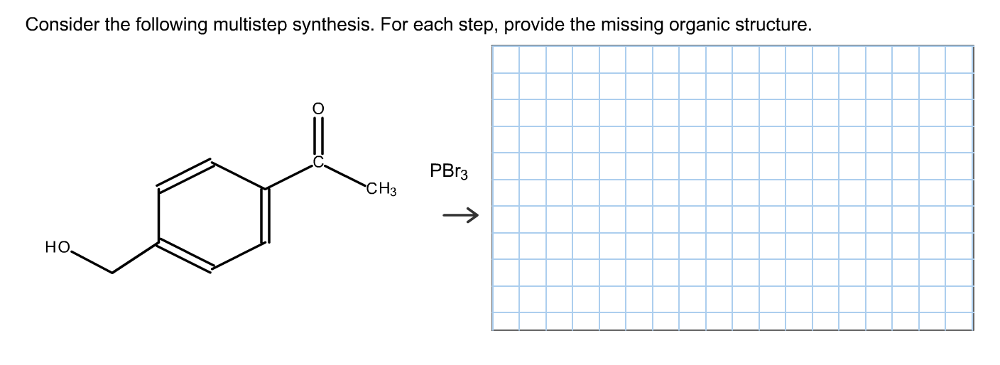 Solved Consider the following multistep synthesis. For each | Chegg.com Solved Consider the following multistep synthesis. For each | Chegg.com