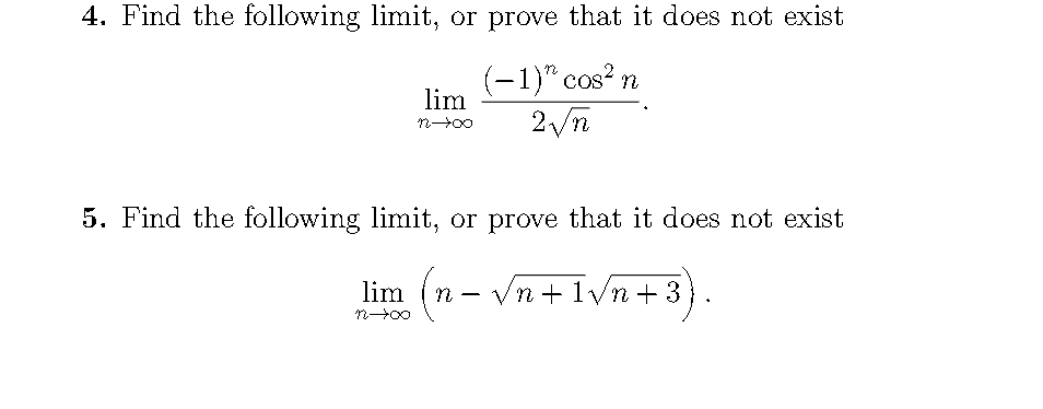 Solved 4. Find the following limit, or prove that it does | Chegg.com