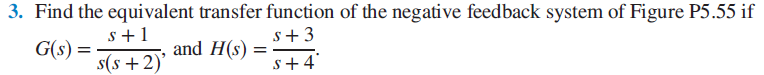 Solved 3. Find the equivalent transfer function of the | Chegg.com
